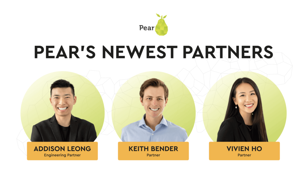 Announcing Pear’s newest Partners - Pear VC